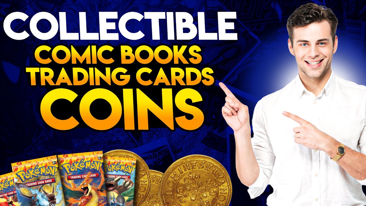 Collectibles Comic Books, Cards & Coins You NEED In Your Collection ...