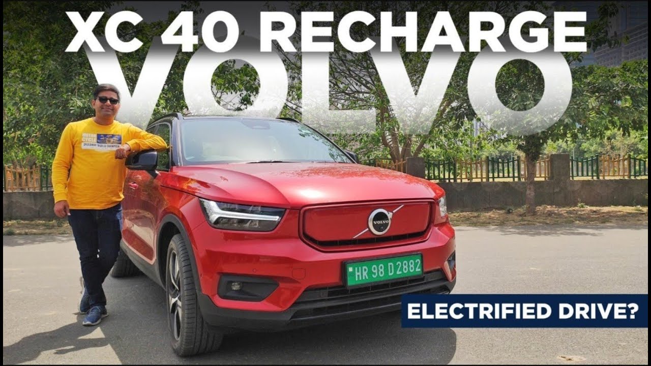 Volvo XC 40 Recharge Fully electric Range, Performance More Times Drive ...