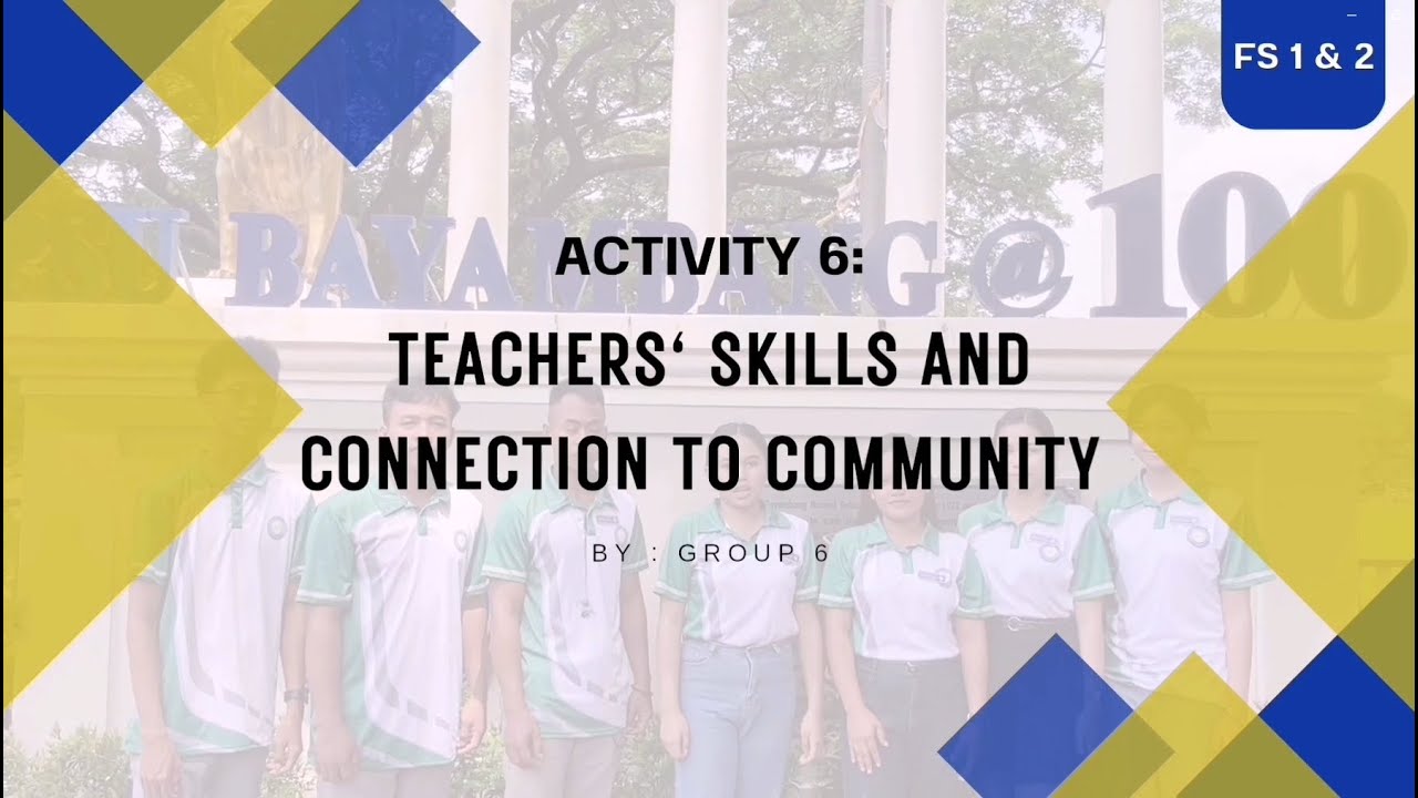Activity 6: Teachers' Skills and Connection to Community | Group 6 ...