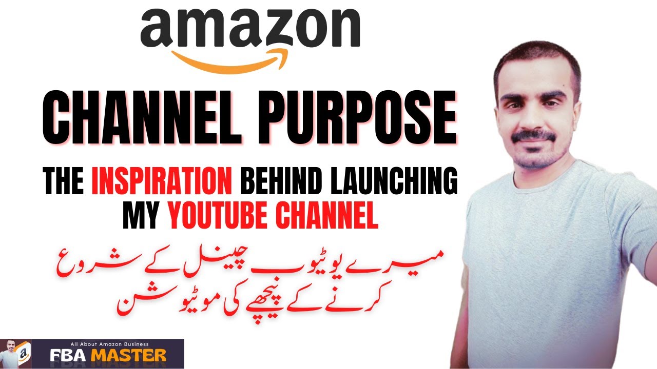 The Reasons Behind Starting This Channel | FBA Master - YouTube