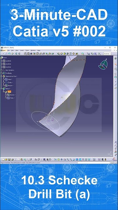 3MC - Catia v5 #002 - 10.3 Schnecke - Drill Bit (version a) - YouTube