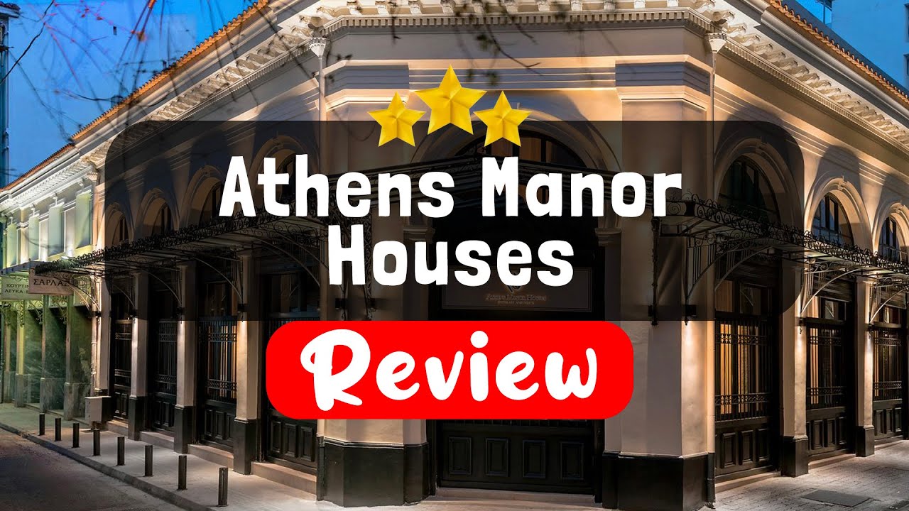 Athens Manor Houses Athens Review - Should You Stay At This Hotel ...