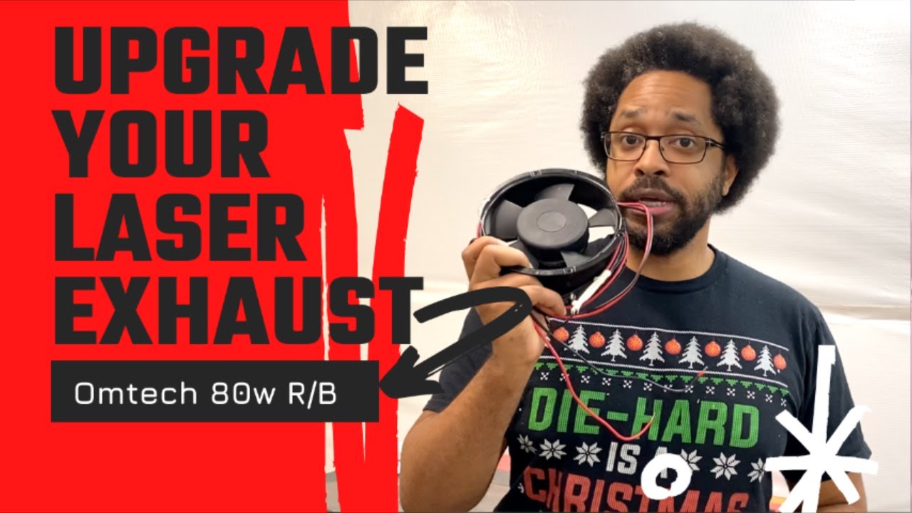 Upgrade your Omtech Laser Exhaust Fan - YouTube
