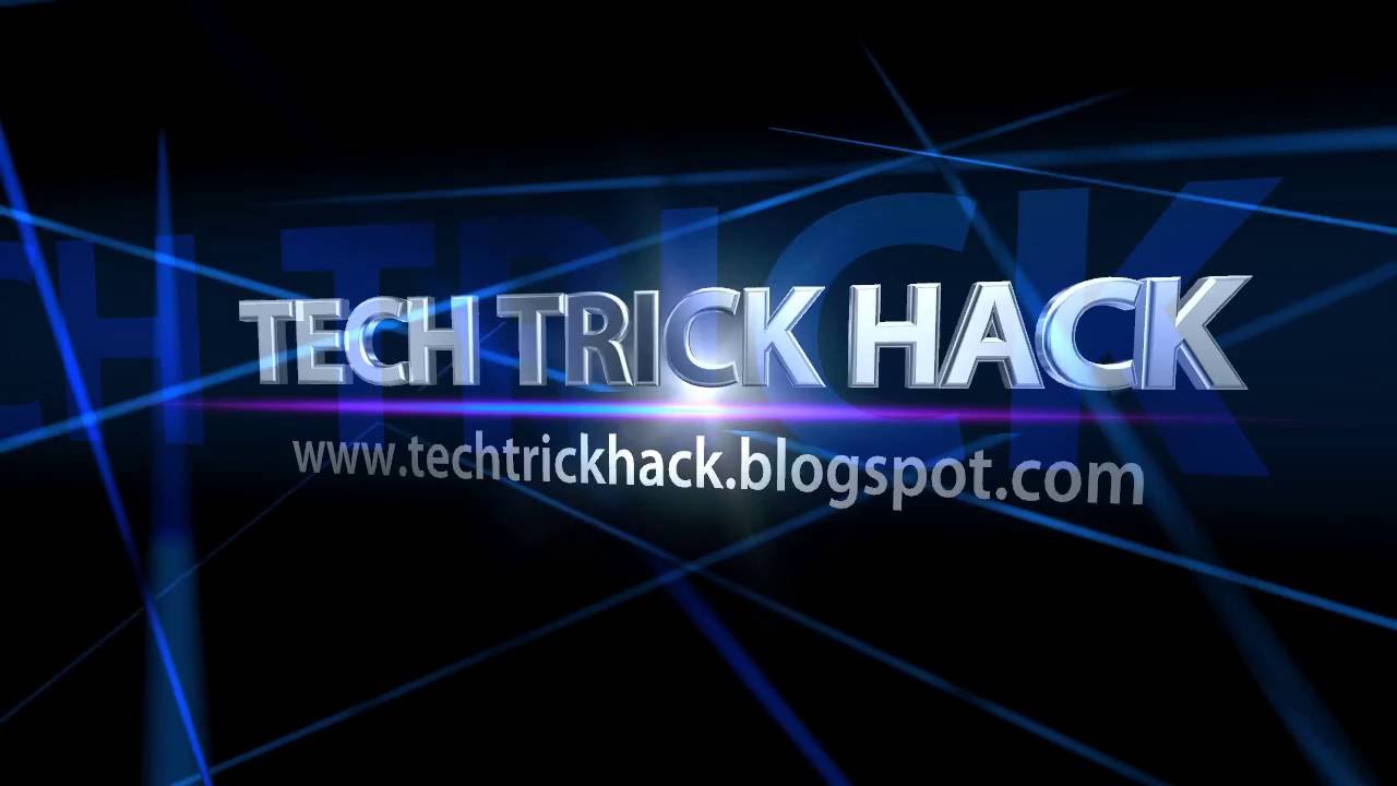 Tech Trick Hack Third Intro Video - YouTube