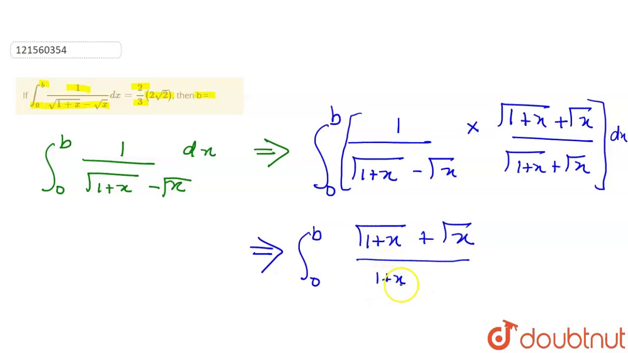 If int 0 b 1 sqrt 1 x sqrt x dx 2 3 2sqrt 2 Then B If int 0 b 1 sqrt 1 x sqrt x dx 2 3 2sqrt 2 Then B