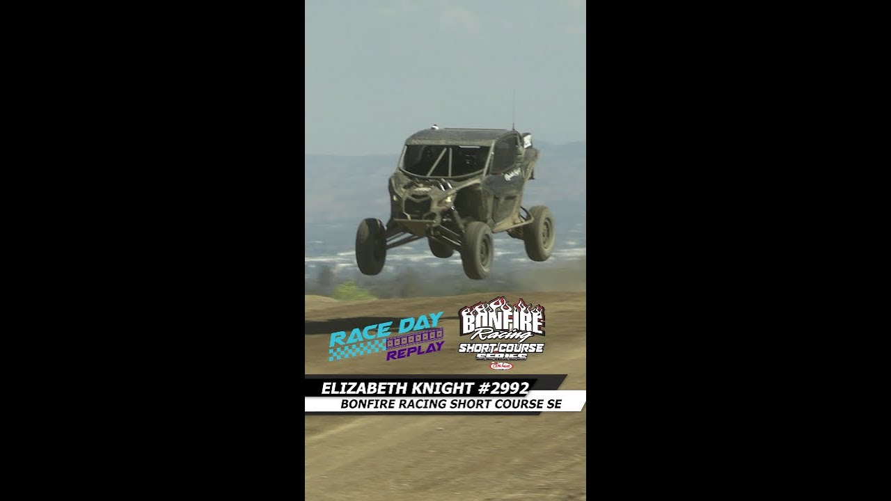 Elizabeth Knight #2992 Bonfire Racing Short Course Series UTV ATV ATC ...