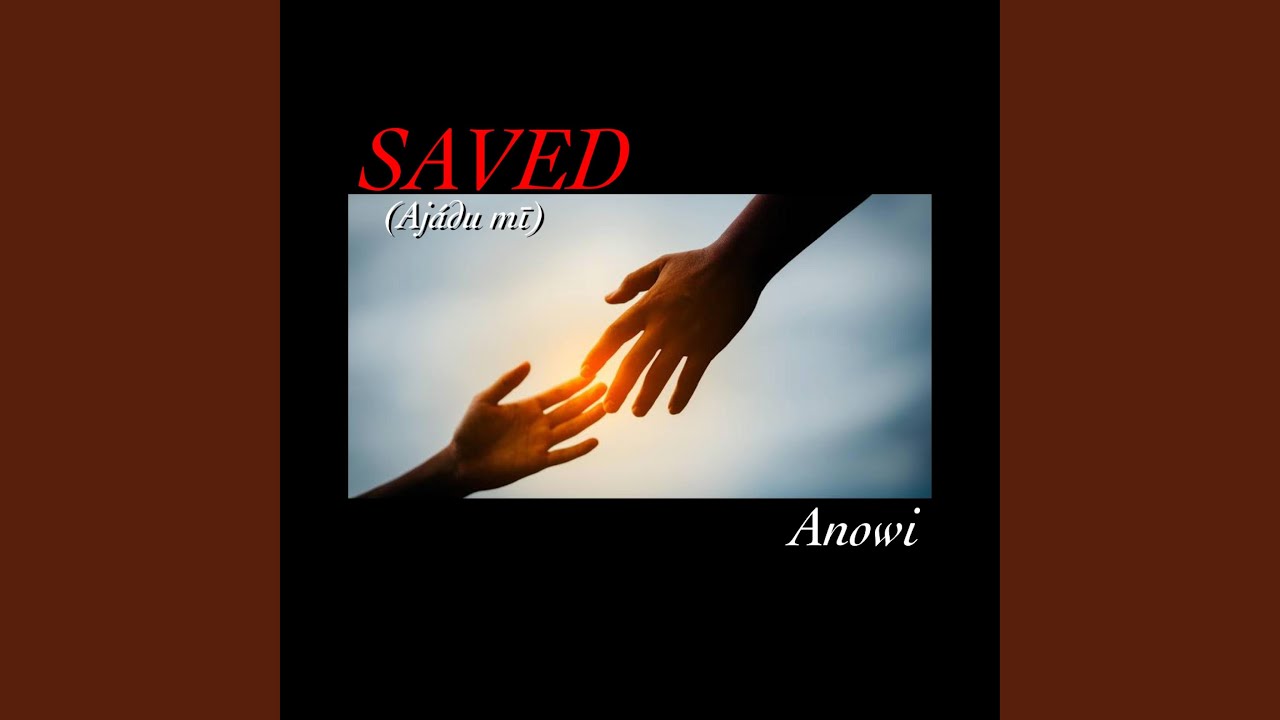 SAVED (Ajadu mi) - YouTube