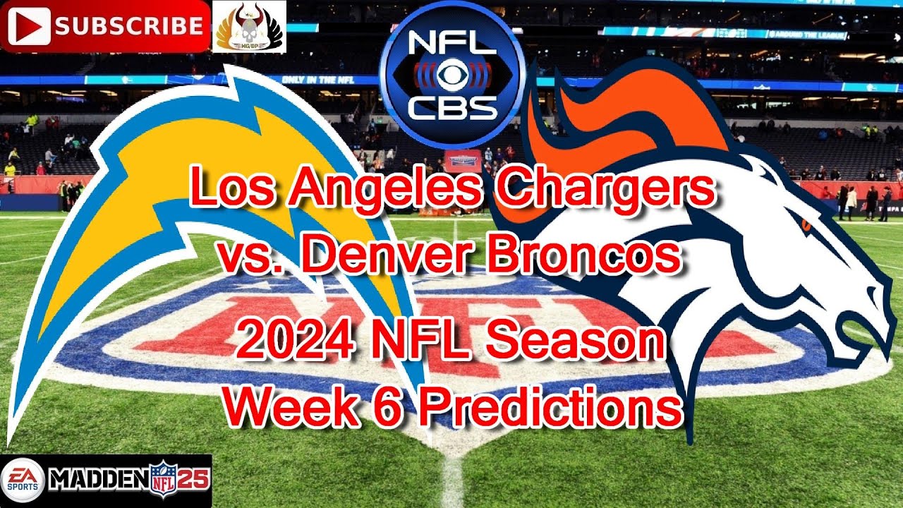 Los Angeles Chargers vs. Denver Broncos | 2024 NFL Season Week 6 ...