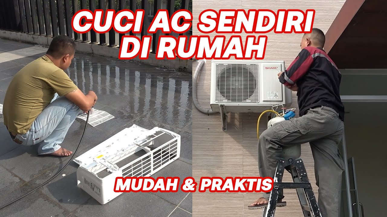 Cara Cuci AC & Isi Freon AC Mudah Dilakukan Sendiri di Rumah - Tutorial AC - YouTube