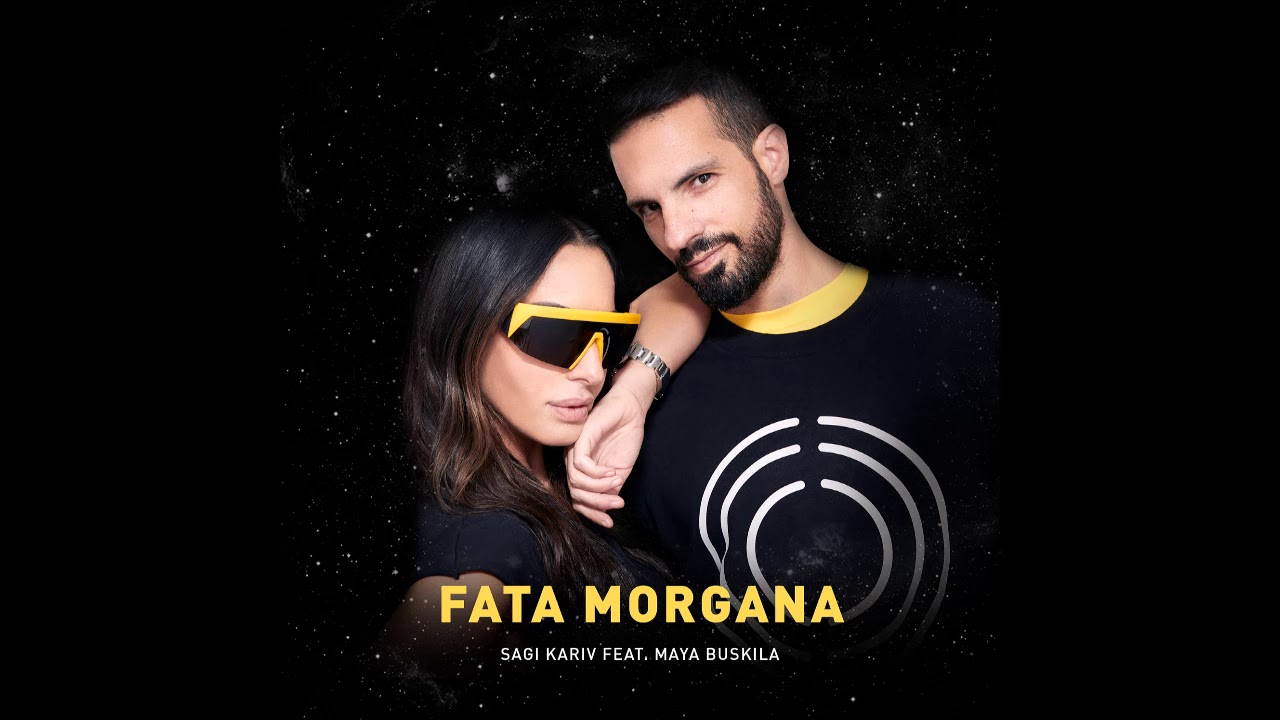 Sagi Kariv Feat. Maya Buskila - Fata Morgana - YouTube