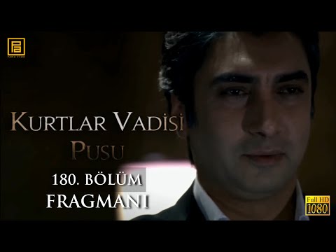 Kurtlar Vadisi Pusu 180. Bölüm Fragmanı - FULL HD 