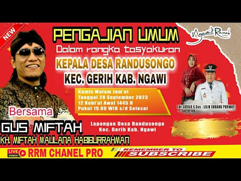 🆕🔴 LIVE GUS MIFTAH DESA RANDUSONGO KEC. GERIH KAB NGAWI KAMIS 28/09/23 
