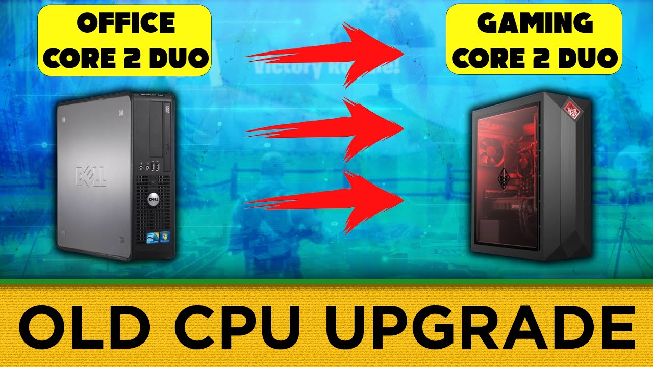 How to upgrade your old CPU | Gaming on CORE 2 duo in 2021 - YouTube