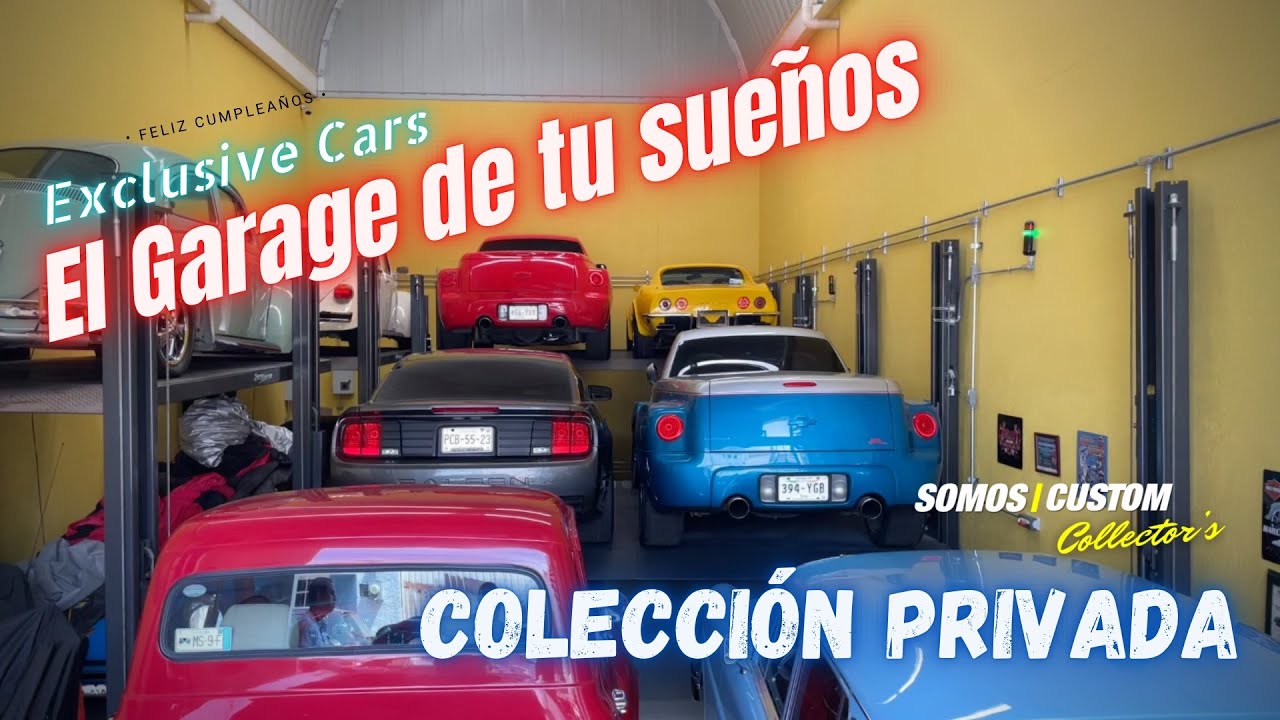 COLECCIÓN DE AUTOS PRIVADA - CUSTOM COLLECTOR’s - YouTube