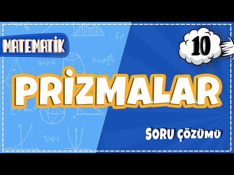 10. Sınıf Matematik - Prizmalar | 2022