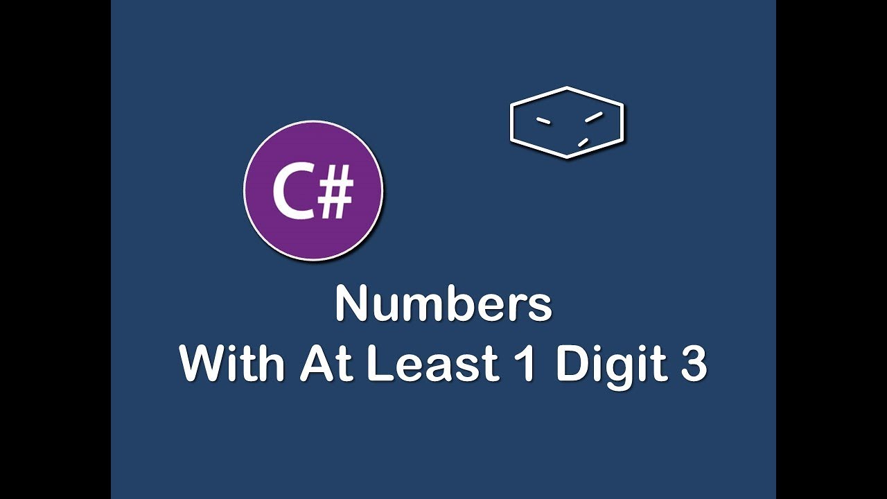 numbers with at least 1 digit 3 in c# - YouTube