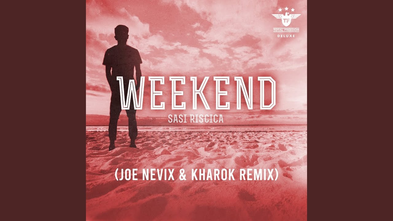 Weekend (Joe Nevix, Kharok Radio Remix) - YouTube