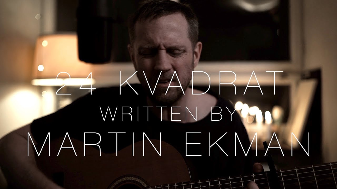 24 kvadrat - Martin Ekman (Original song) - YouTube