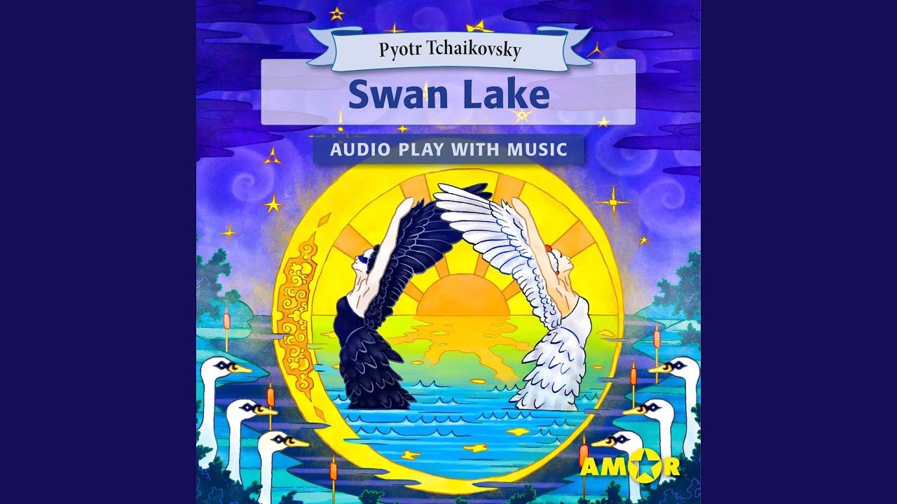 Kapitel 5 - Swan Lake, The Full Cast Audioplay with Music - Classics ...