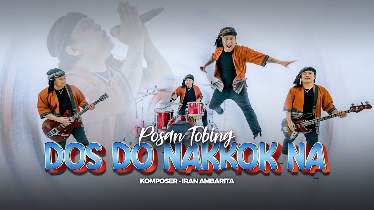 POSAN TOBING - DOS DO NAKKOK NA (Official Vidio Klip) - YouTube