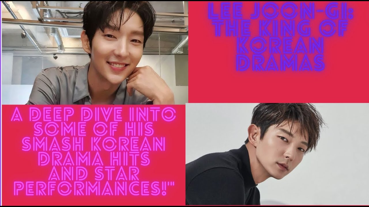 Lee Joon Gi The King of Korean Dramas A Deep Dive into His Most ...
