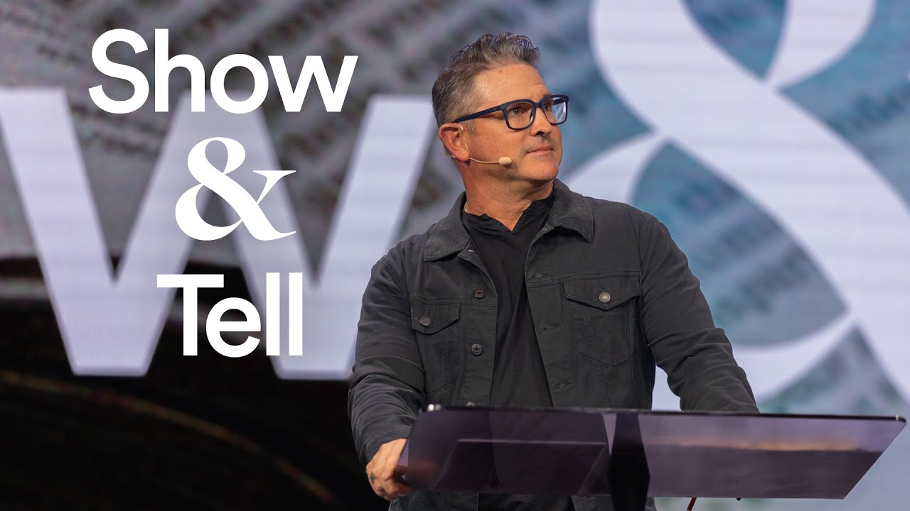 Show & Tell - Ps. Matt Hubbard - YouTube