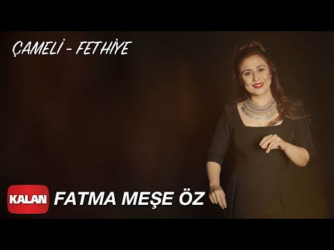 Fatma Meşe Öz  - Çameli - Fethiye [ Karanfil © 2020 Kalan Müzik ]