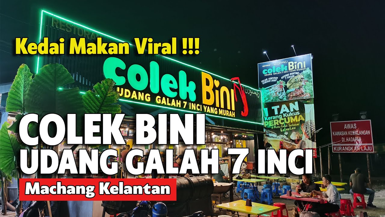COLEK BINI | KEDAI MAKAN VIRAL | TEMPAT MAKAN SEDAP DI MACHANG KELANTAN ...