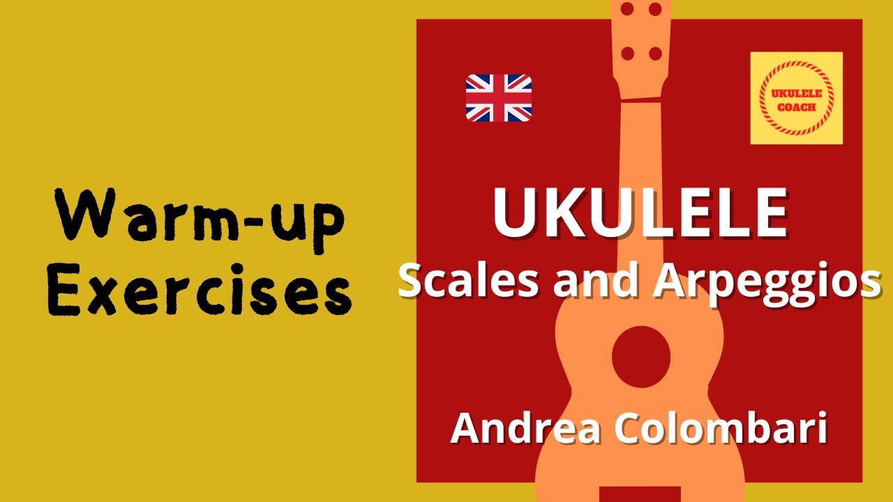Warm up Exercises - UKULELE Scales and Arpeggios - YouTube