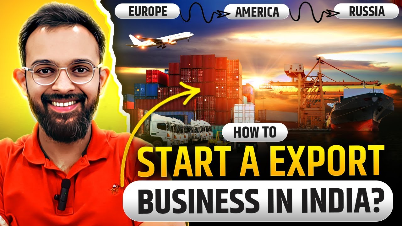 How to Start an Export Business in India: Benefits, Required Documents ...