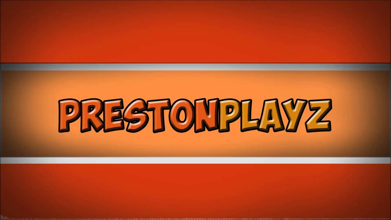 Fan Intro | #2 | PrestonPlayz - YouTube