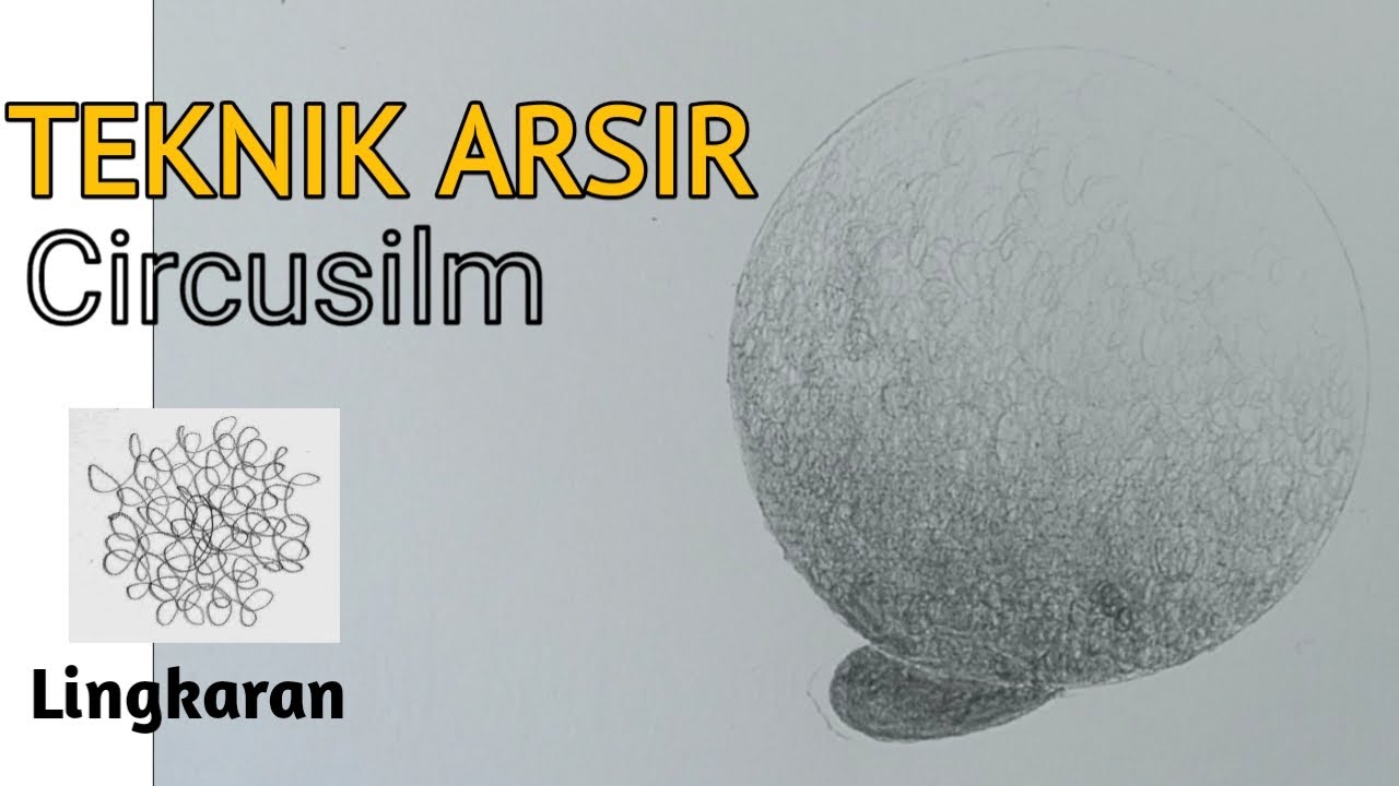 Drawing Circusilm|Menggambar dengan teknik arsiran lingkaran - YouTube