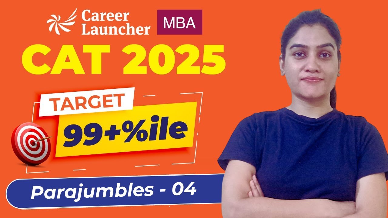 CAT 2025 Preparation: Tricks to solve Parajumbles Questions - 04 ...