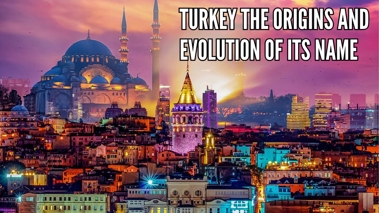 Turkey The Origins and Evolution of Its Name - YouTube