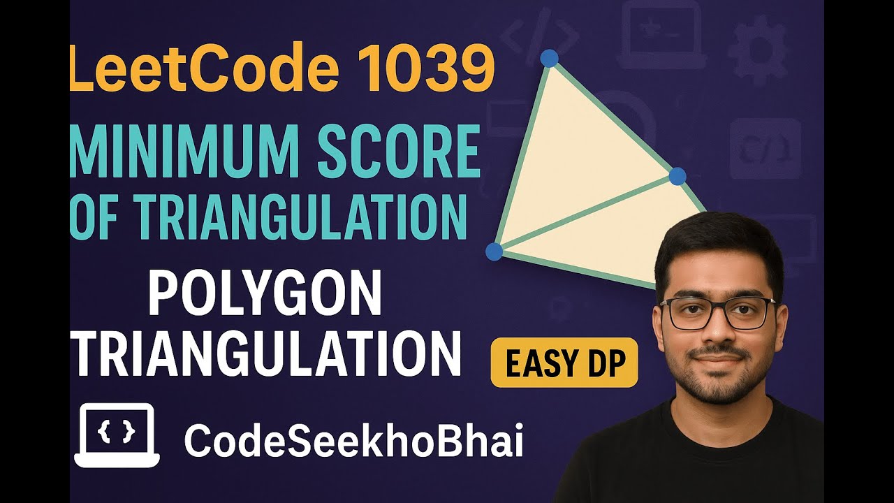 LeetCode 1039 | Minimum Score of Triangulation of Polygon | Dynamic ...