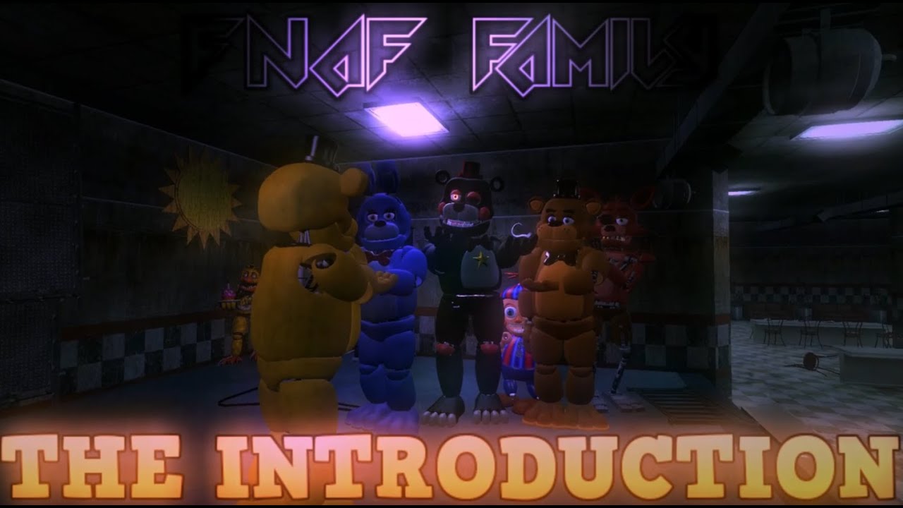FNaF Family S.1 EP.1: The Introduction - YouTube