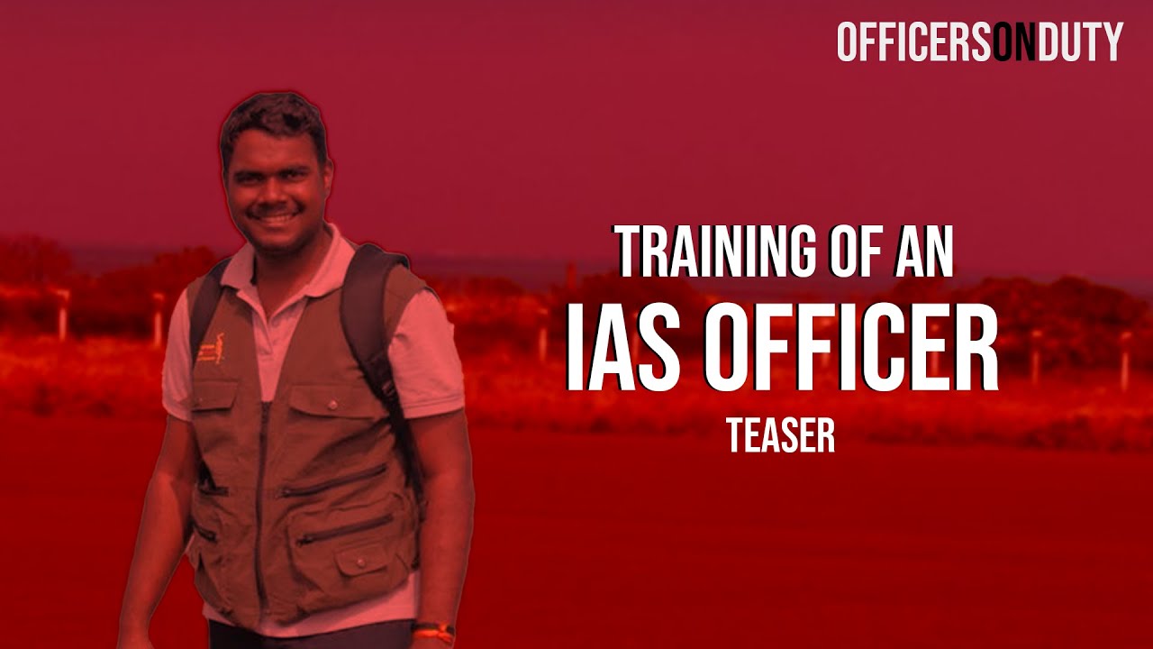 Training Of IAS Officers - Academy & Training Period | IAS Varunkumar ...