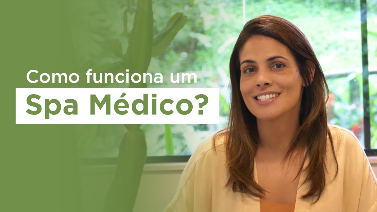 Como funciona um Spa Médico? - YouTube