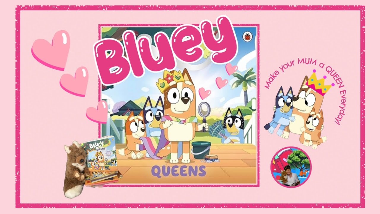 BLUEY Queens 👑| TO ALL MUMS - THE TRUE QUEENS 👸OF OUR HEARTS 💕 ...