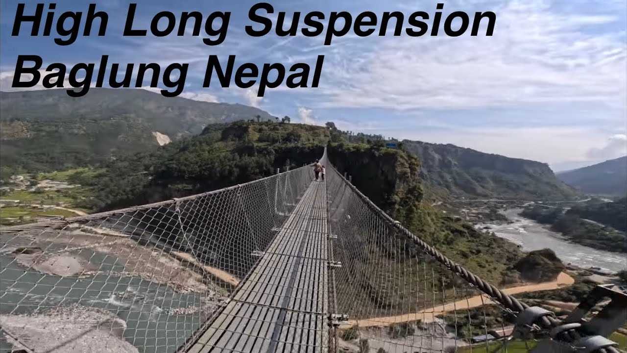 Baglung Nepal: Highest & Longest Suspension Bridge Kalika Temple Scenic ...