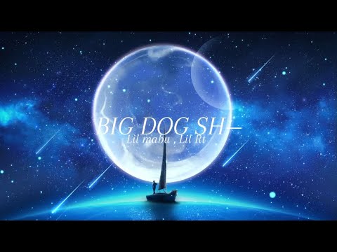 LIL MABU , LIL RT - BIG DOG SH** (clean + lyrics) - YouTube