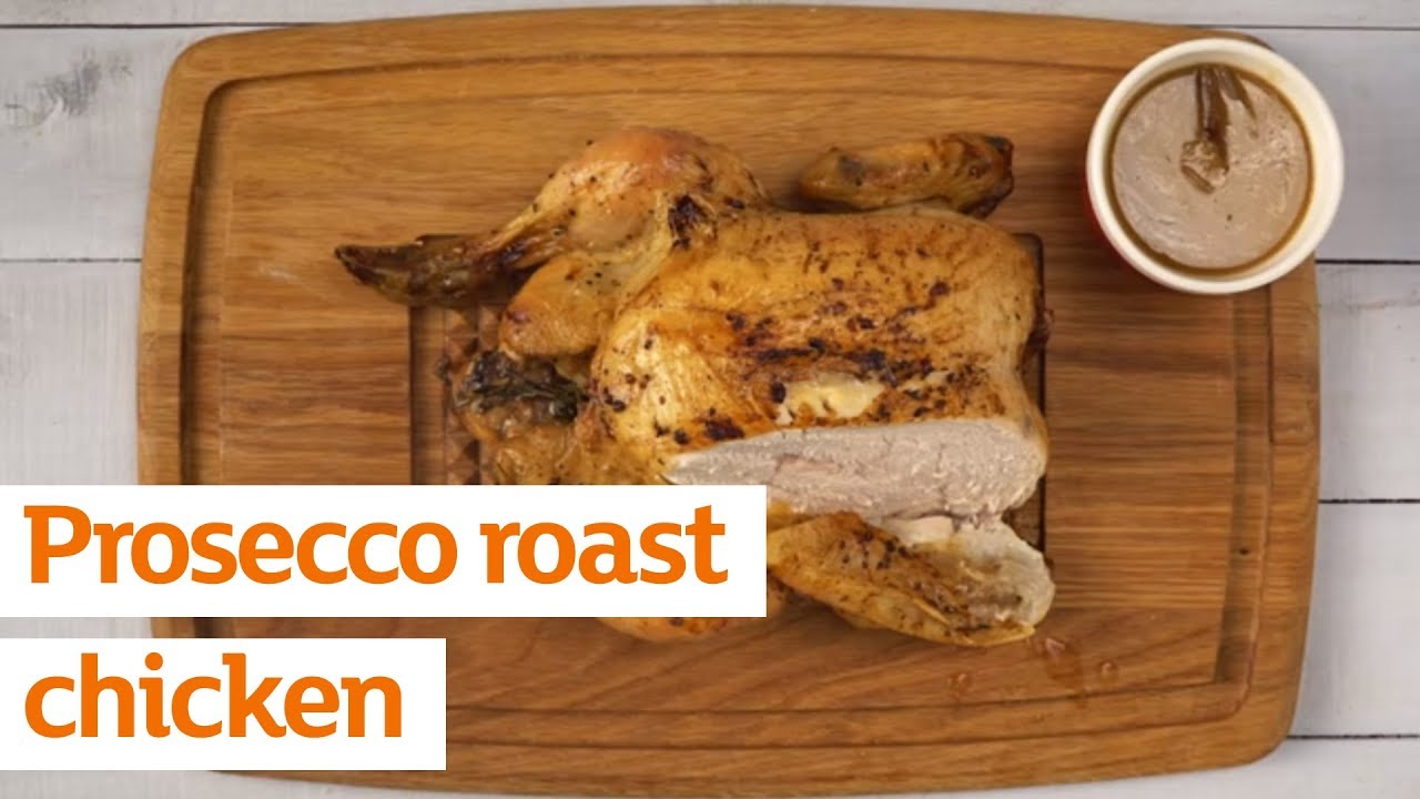 Prosecco roast chicken | Recipe | Sainsbury's - YouTube