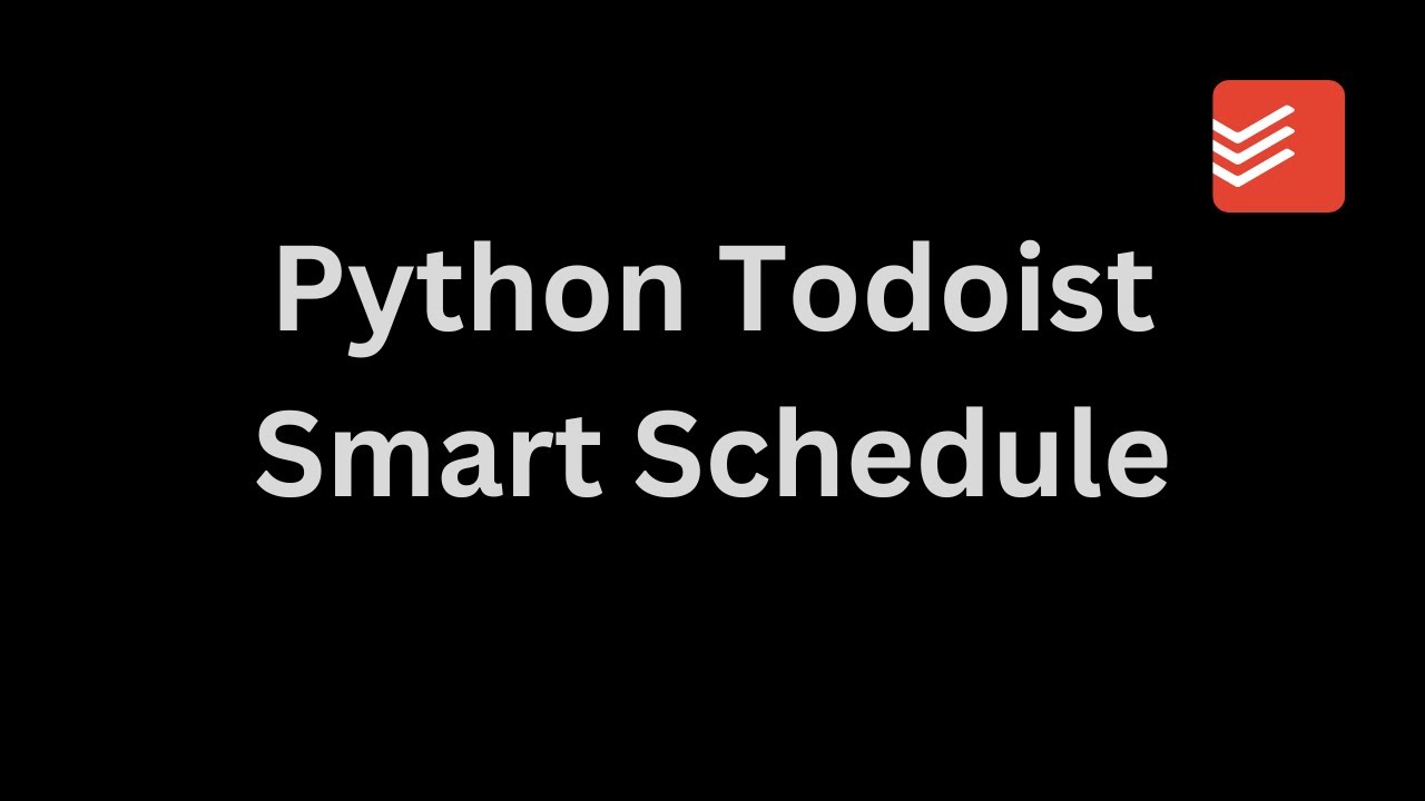 Python Todoist Backlog Scheduler! - YouTube