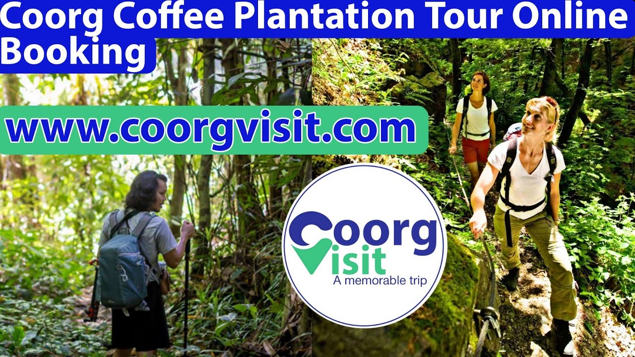Coorg Coffee Plantation Tour Online Booking - CoorgVisit.com - Coorg ...