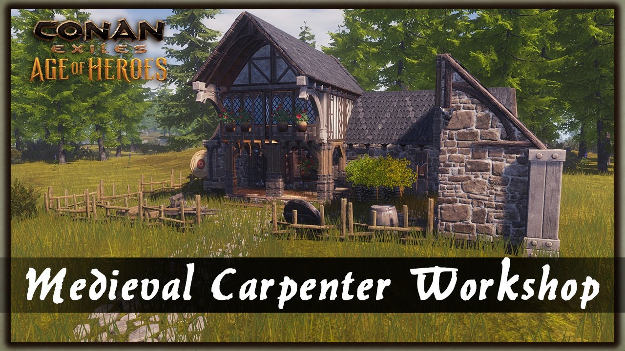 HOW TO BUILD A MEDIEVAL CARPENTER WORKSHOP [SPEED BUILD] - CONAN EXILES - YouTube