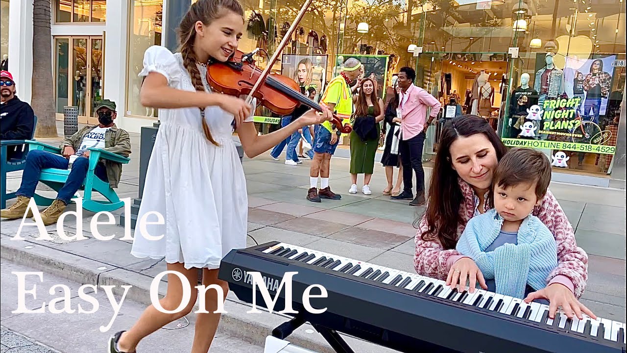 Easy On Me - Adele - Mom and Daughter - Street Performance - Violin ...