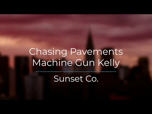 Mgk Chasing Pavements Quotes Adele – Chasing Pavements Lyrics