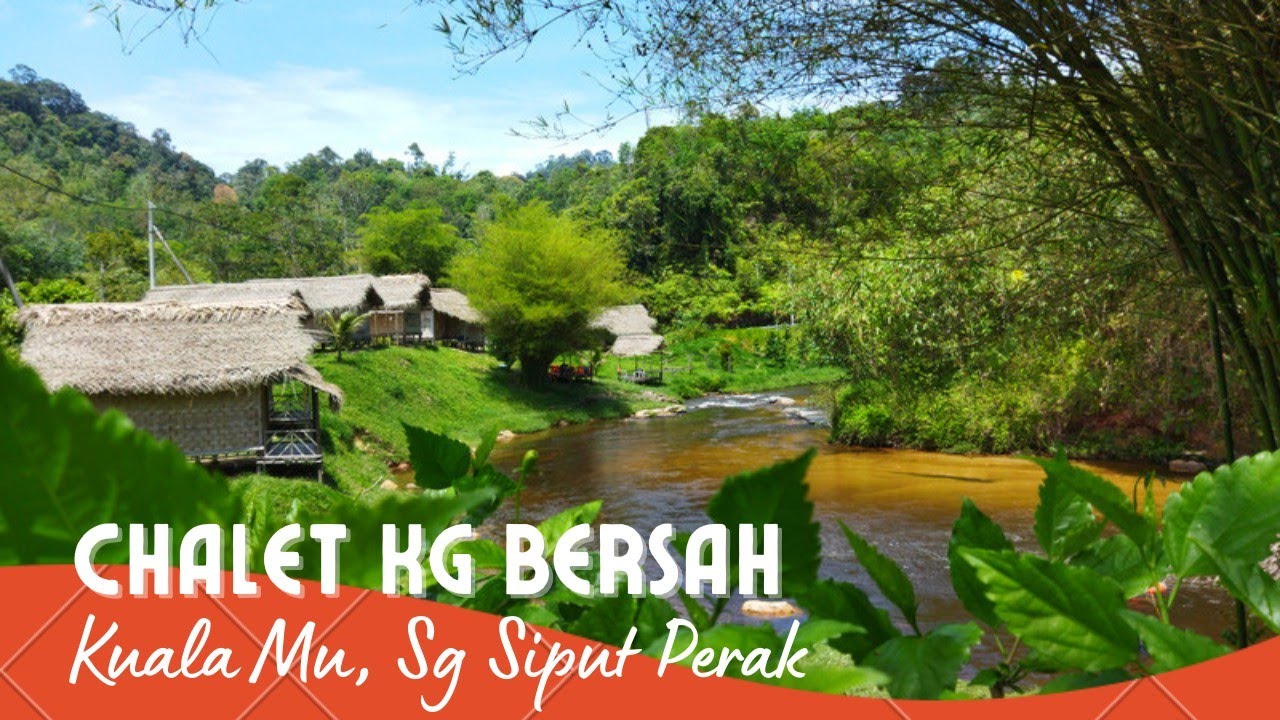 Chalet Kampung Bersah Kuala Mu | Sungai Siput Perak - YouTube