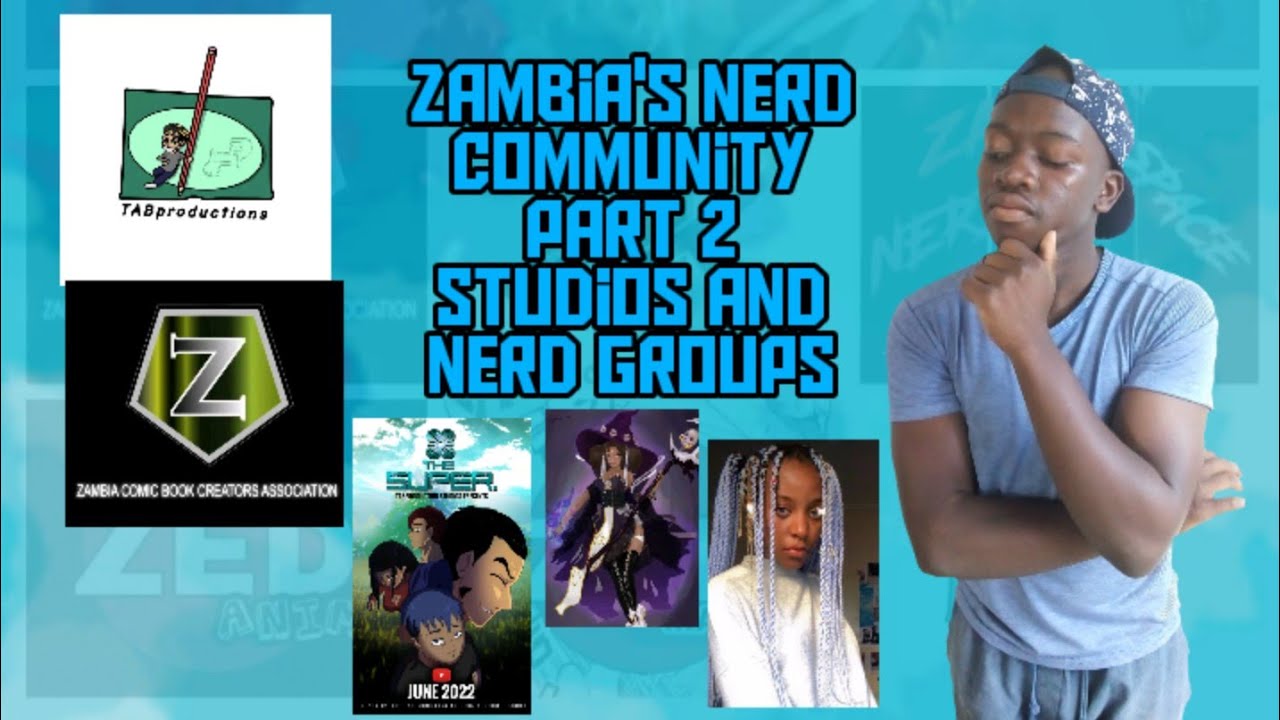 Zambia's nerd community (part 2 studios and nerd groups)#zambia # ...
