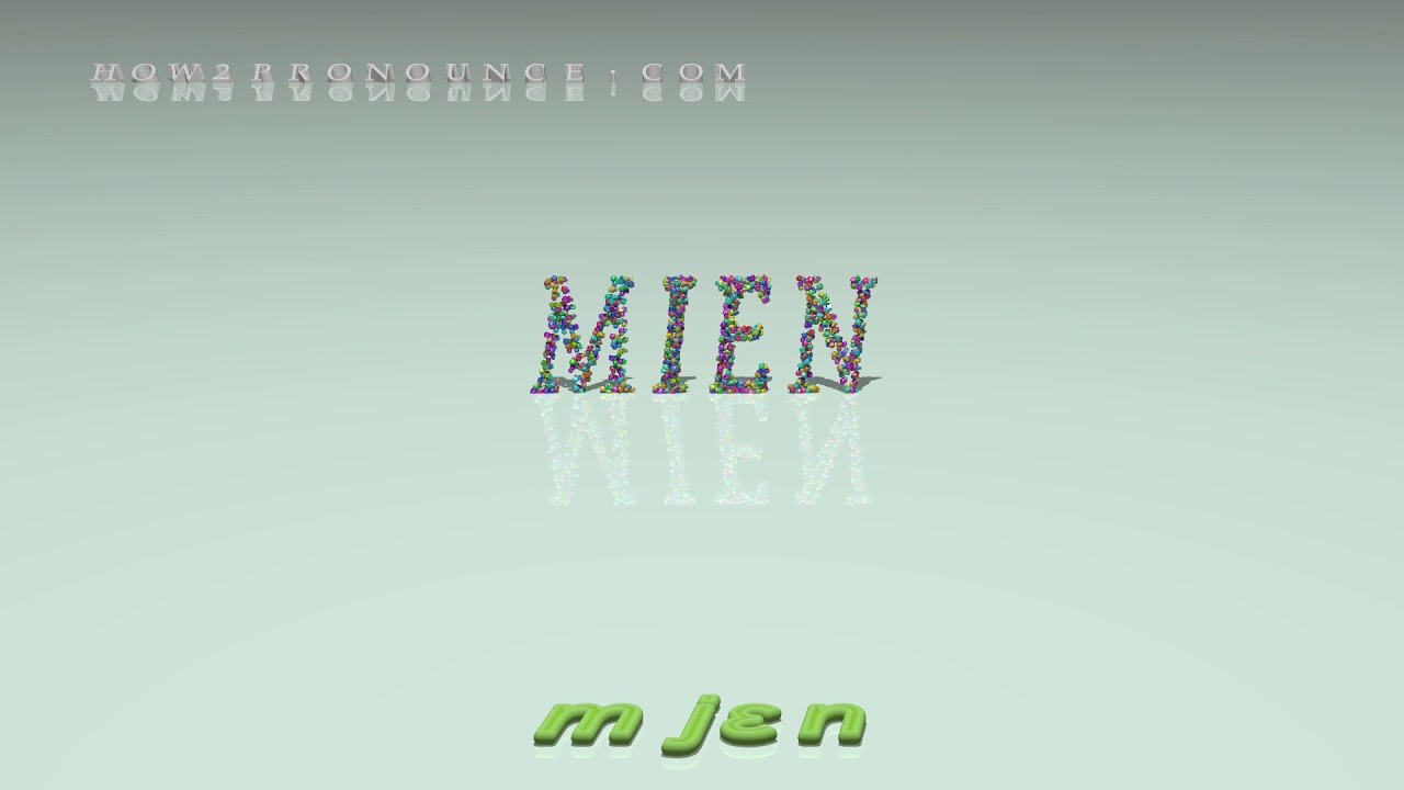 mien - pronunciation + Examples in sentences and phrases - YouTube